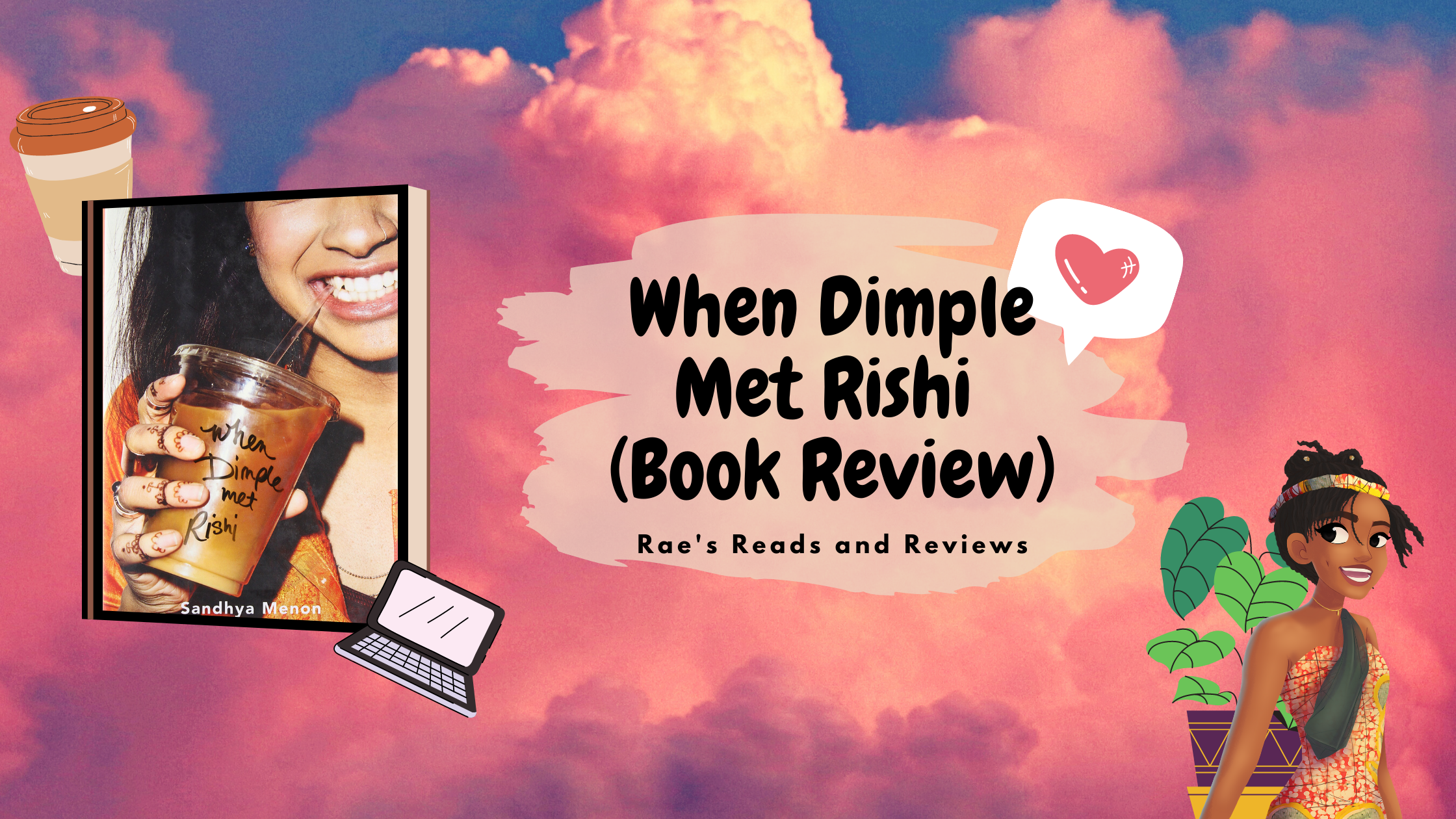 When Dimple Met Rishi (Book Review) – Rae's Reads and Reviews
